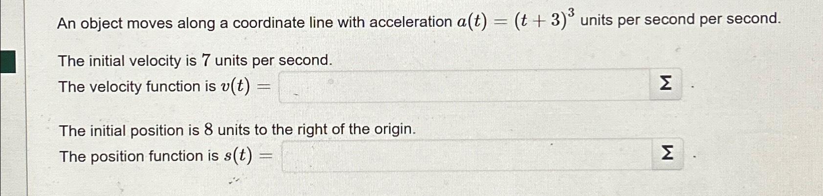 Solved An Object Moves Along A Coordinate Line With