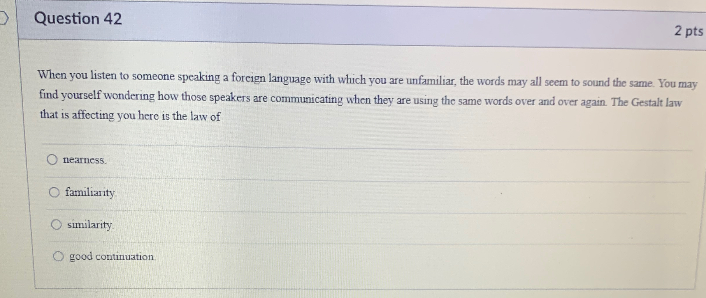Solved Question 422 ﻿ptsWhen you listen to someone speaking | Chegg.com