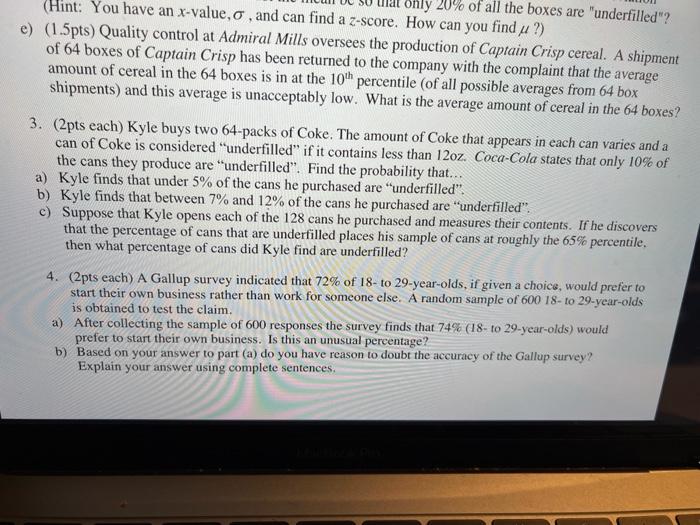 Solved Only 20% of all the boxes are "underfilled"? (Hint: | Chegg.com