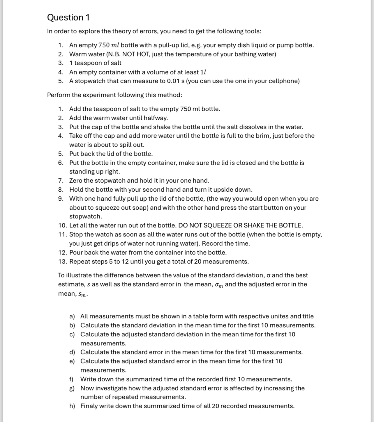 Solved Question 1In order to explore the theory of errors, | Chegg.com