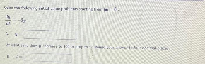 Solved Solve the following initial-value problems starting | Chegg.com