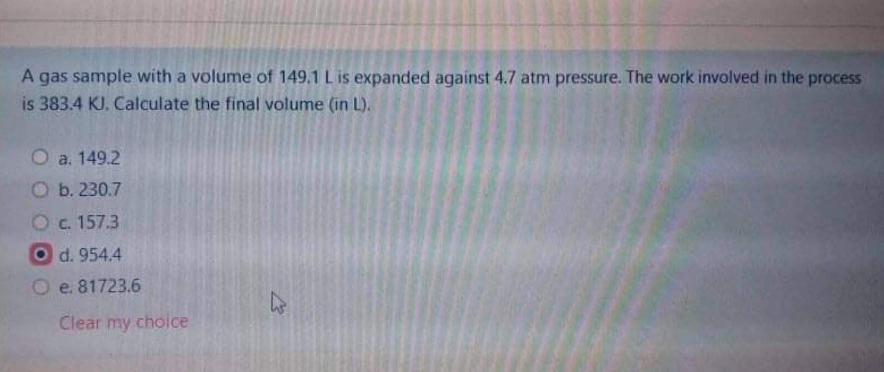 Solved A gas sample with a volume of 149.1 L is expanded | Chegg.com