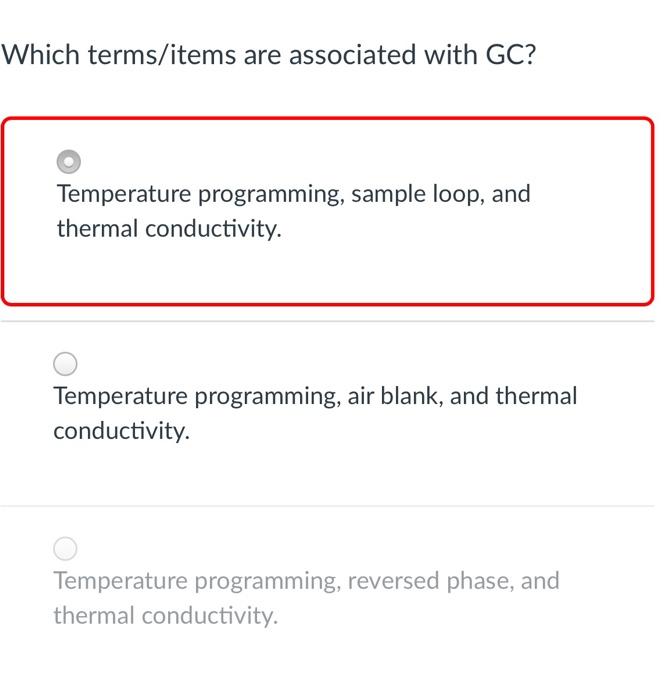 Solved Which terms/items are associated with GC? Temperature | Chegg.com