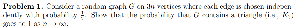 Solved Problem 1. ﻿Consider a random graph G ﻿on 3n | Chegg.com