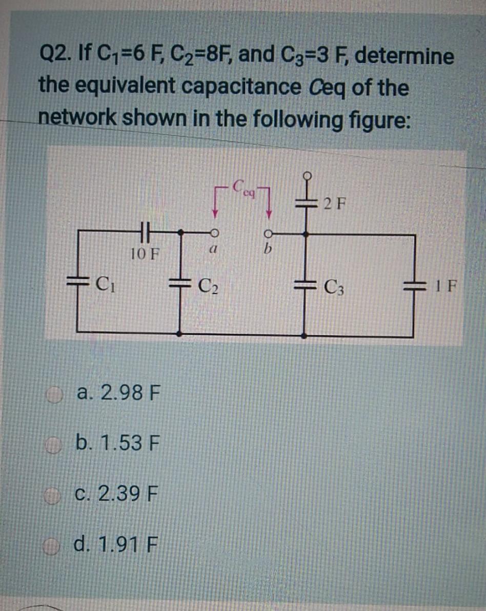 Solved Q2. If C1=6 F, C2=8F, and C3=3 F, determine the | Chegg.com
