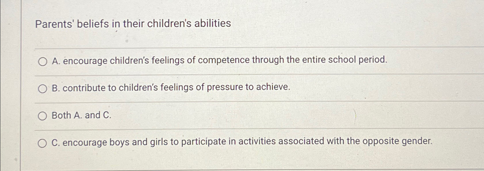 Solved Parents' beliefs in their children's abilitiesA. | Chegg.com