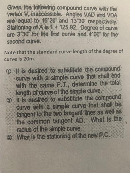 Solved Given the following compound curve with the vertax V, | Chegg.com
