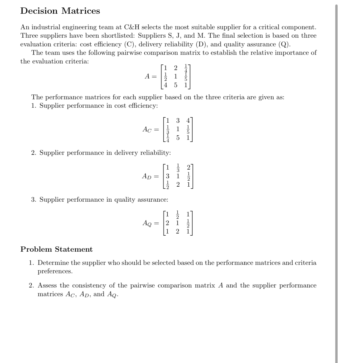 Solved Decision MatricesAn industrial engineering team at | Chegg.com