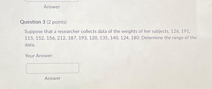 Solved Question 3 2 Points Suppose That A Researcher 
