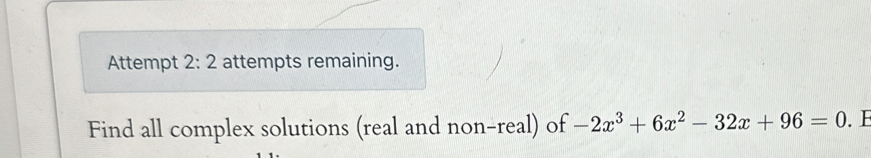 Solved Attempt 2:2 ﻿attempts remaining.Find all complex | Chegg.com