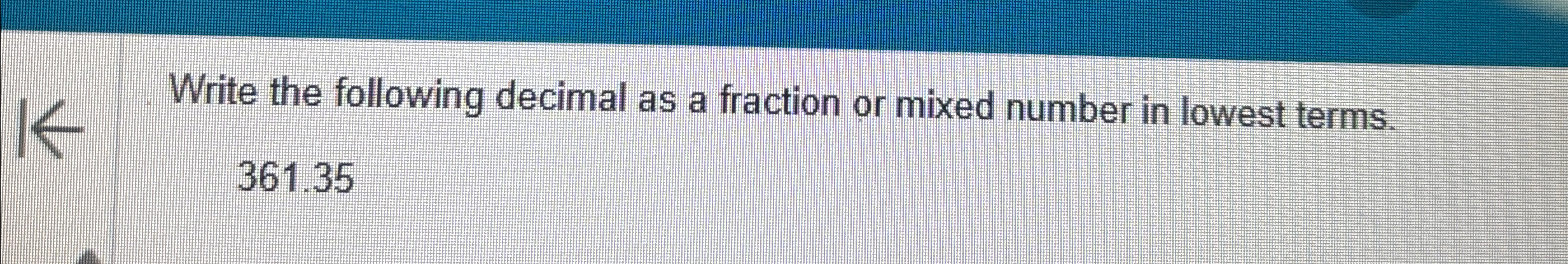 Solved Write the following decimal as a fraction or mixed | Chegg.com