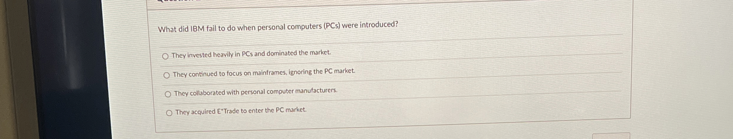Solved What did IBM fail to do when personal computers (PCS) | Chegg.com