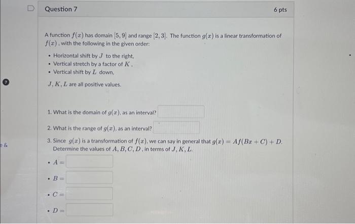 Solved 28 Question 7 A function f(x) has domain [5, 9] and | Chegg.com