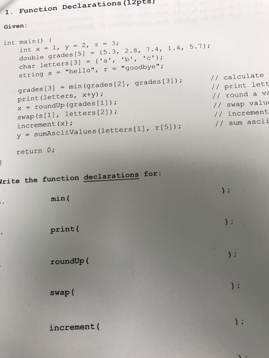 Solved 1. Function Declarations (12pts Given: int main() { | Chegg.com