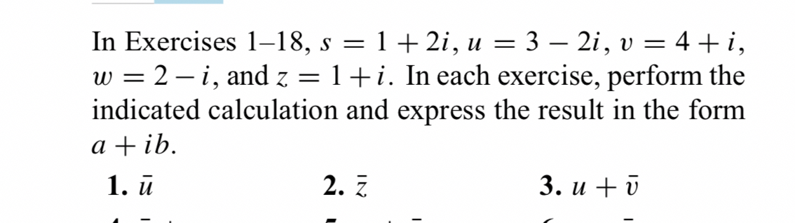 Solved In Exercises 1-18,s=1+2i,u=3-2i,v=4+i, w=2-i, ﻿and | Chegg.com
