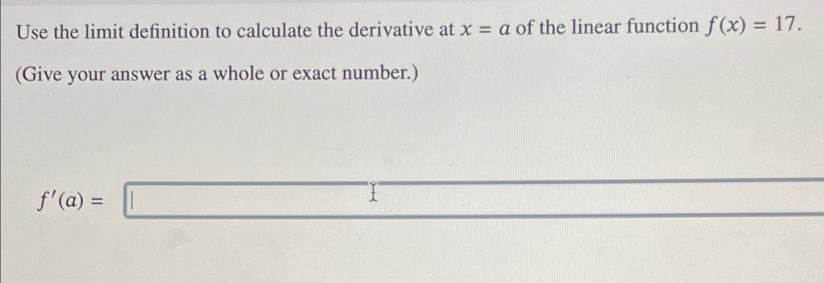 Solved Use the limit definition to calculate the derivative | Chegg.com