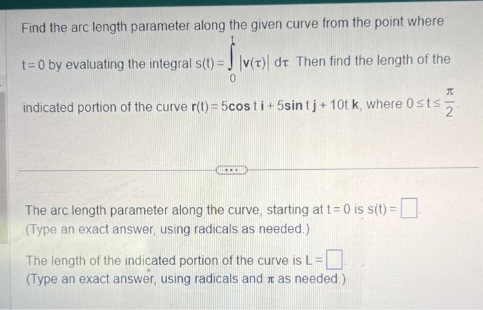 Solved Find the arc length parameter along the given curve | Chegg.com