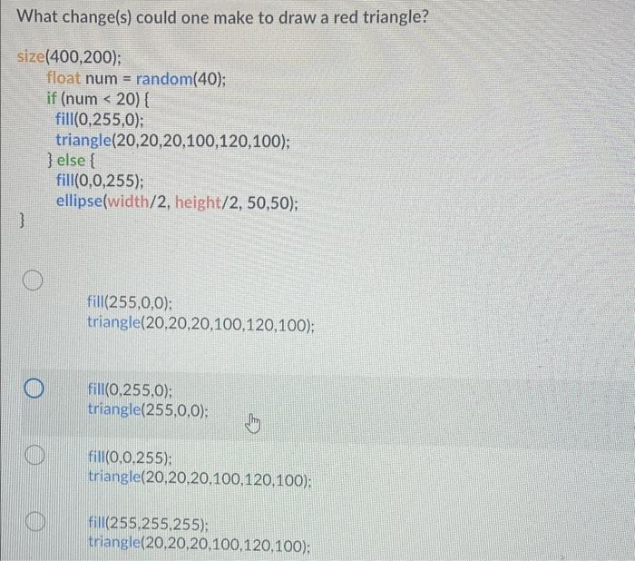 Solved What change(s) could one make to draw a red triangle? | Chegg.com