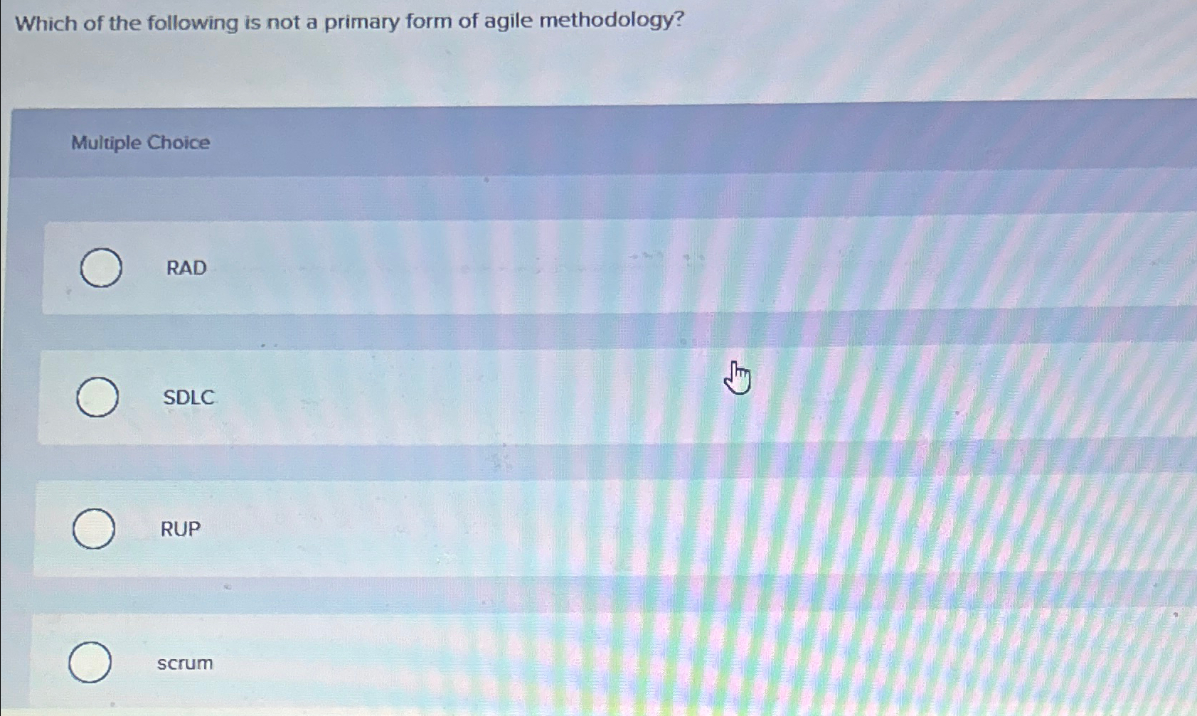 Solved Which of the following is not a primary form of agile | Chegg.com