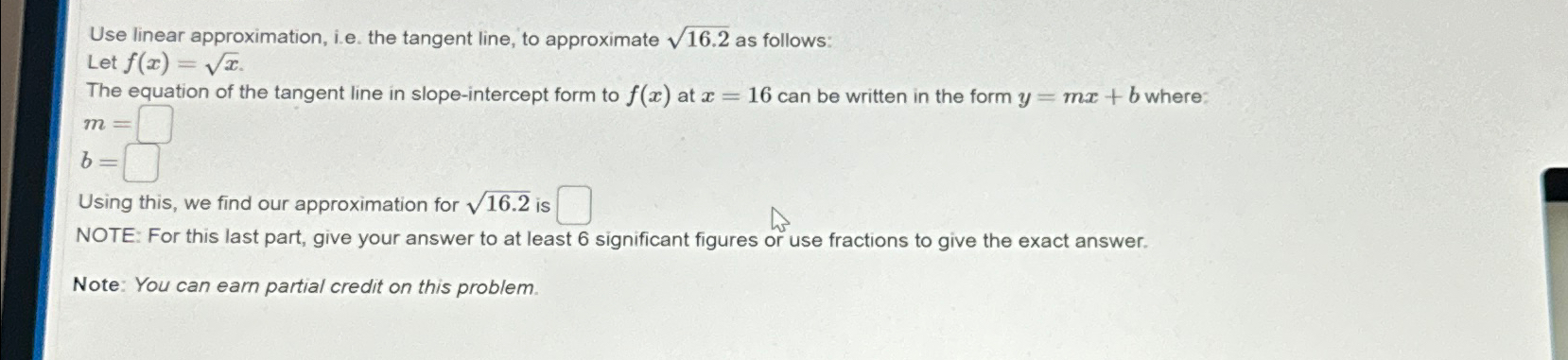 Solved Use linear approximation, i.e. ﻿the tangent line, to | Chegg.com