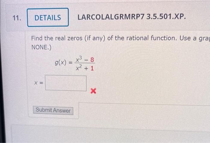 Solved Find the real zeros (if any) of the rational | Chegg.com