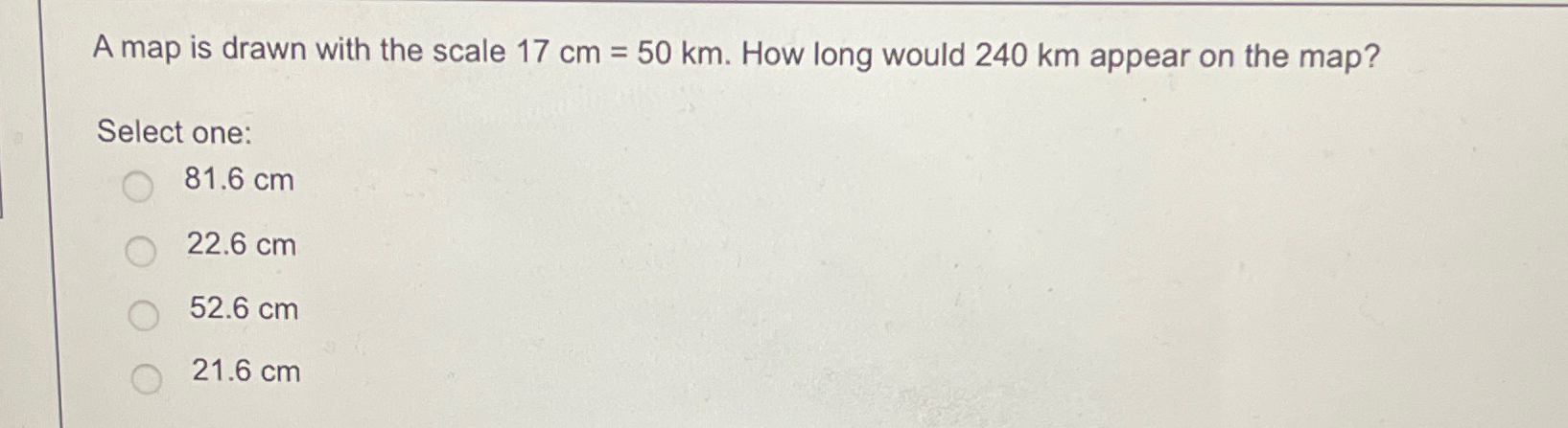 Solved A map is drawn with the scale 17cm=50km. ﻿How long | Chegg.com