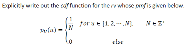 Solved Explicitly write out the cdf ﻿function for the rv | Chegg.com