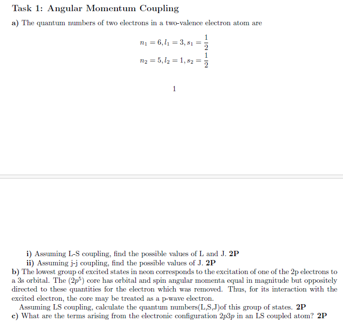 Solved i) ﻿Assuming L-S coupling, find the possible values | Chegg.com