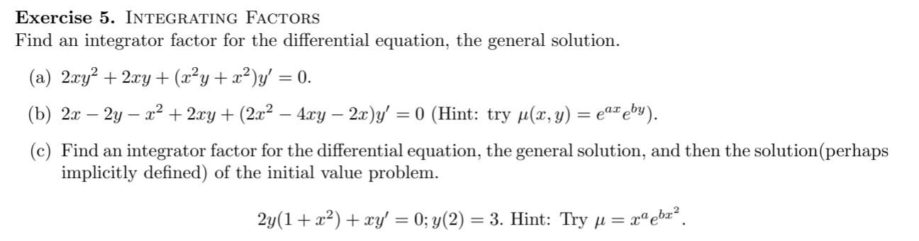 Solved Exercise 5. Integrating FACTORS Find an integrator | Chegg.com