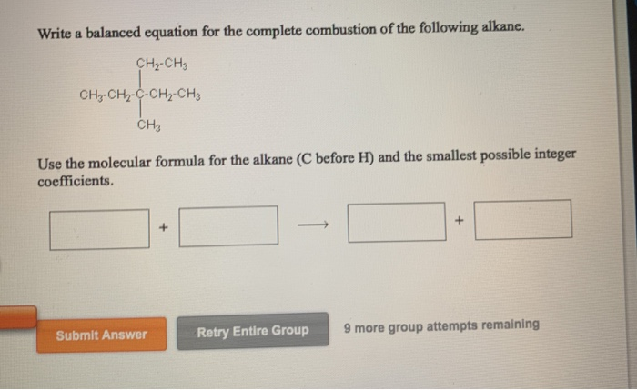 Solved Write a balanced equation for the complete combustion | Chegg.com
