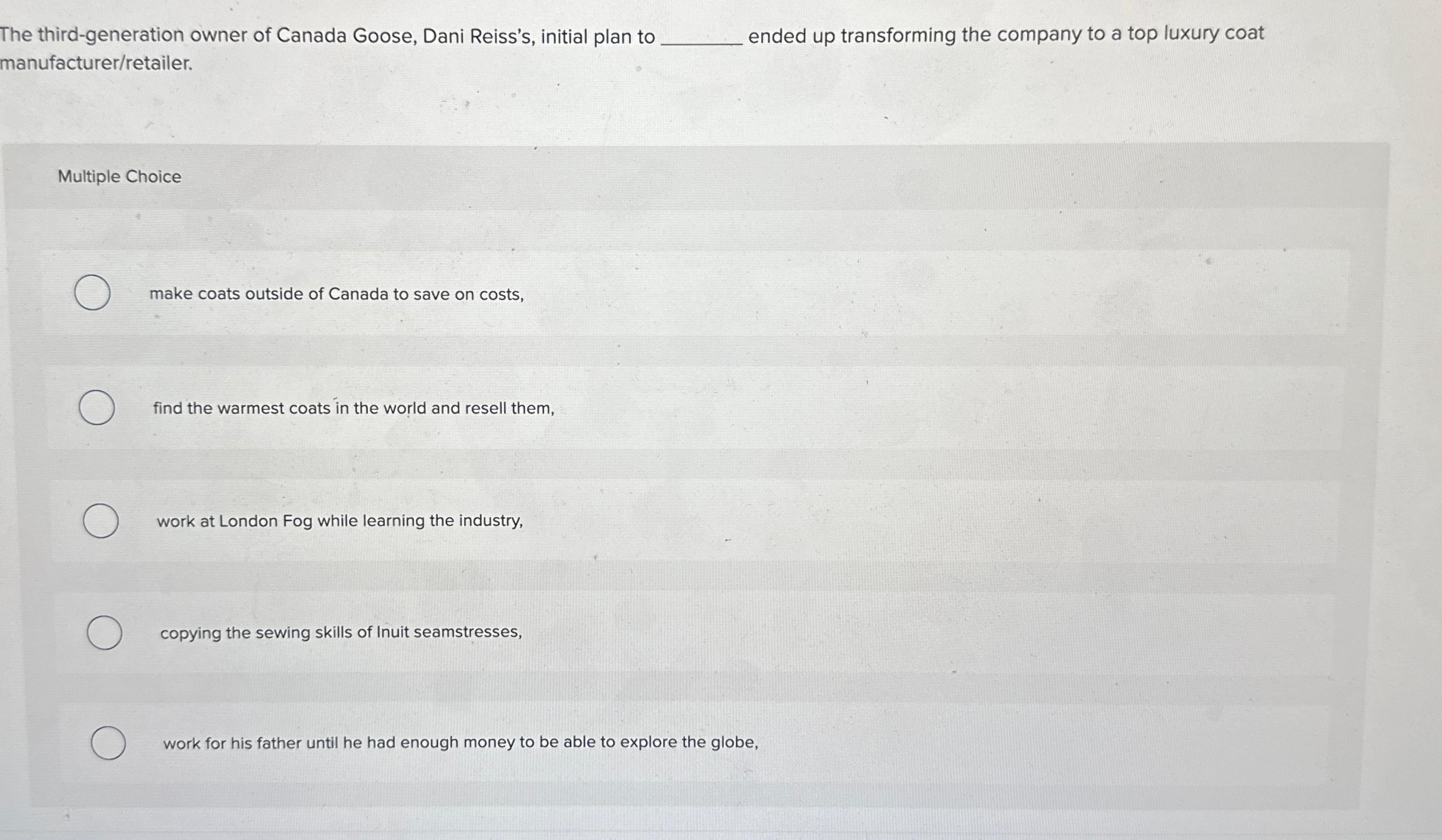 Solved The third-generation owner of Canada Goose, Dani | Chegg.com