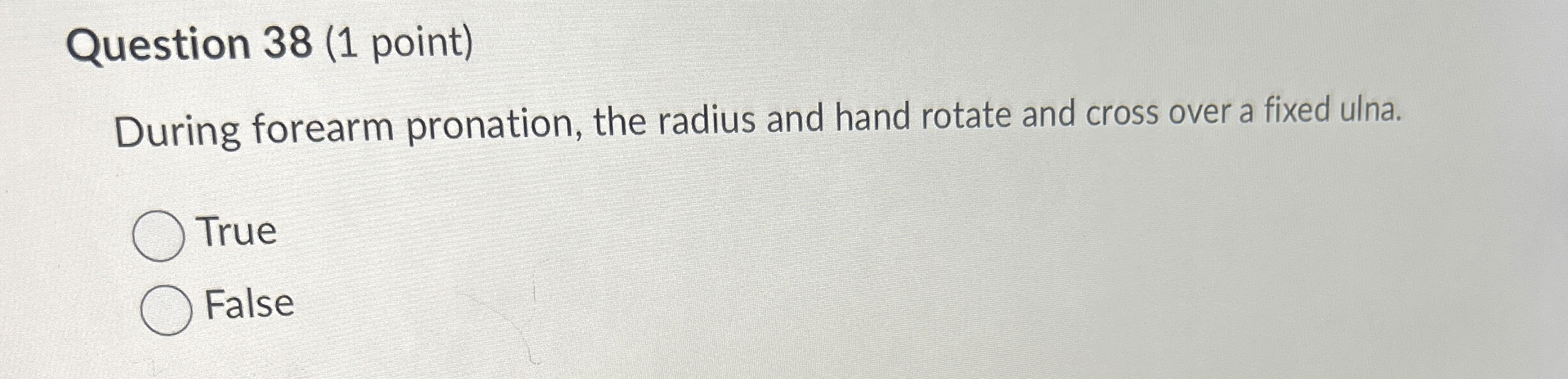 Solved Question 38 (1 ﻿point)During forearm pronation, the | Chegg.com