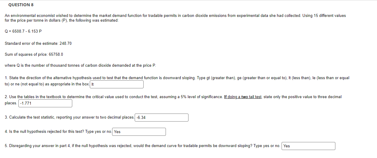 Solved QUESTION 8An environmental economist wished to | Chegg.com