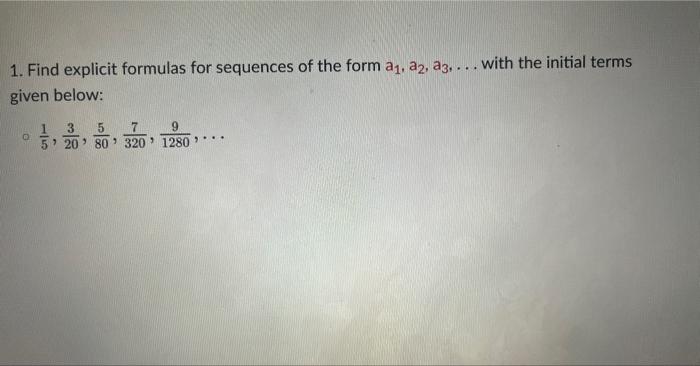 Solved 1. Find explicit formulas for sequences of the form | Chegg.com