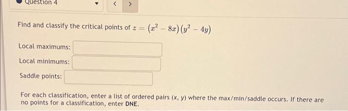 Solved Find and classify the critical points of | Chegg.com