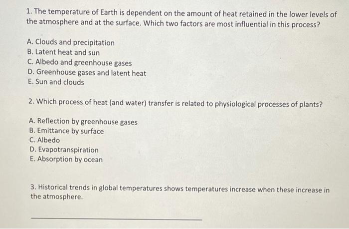 1. The temperature of Earth is dependent on the | Chegg.com
