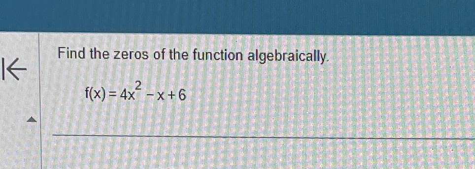 Solved Find the zeros of the function | Chegg.com