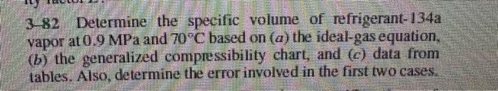 Solved 3-82 Determine the specific volume of | Chegg.com