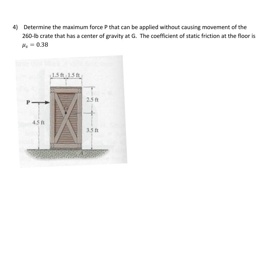 Solved 4) Determine the maximum force P that can be applied | Chegg.com