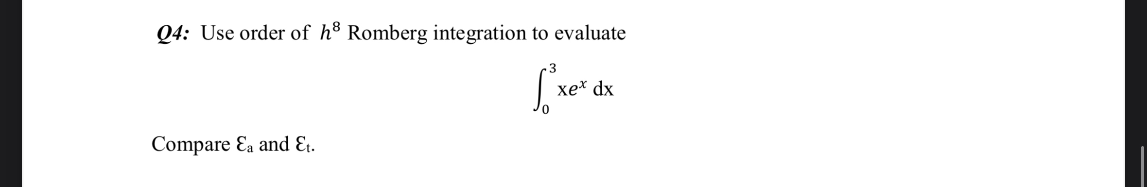 Solved Q4: Use order of h8 ﻿Romberg integration to | Chegg.com