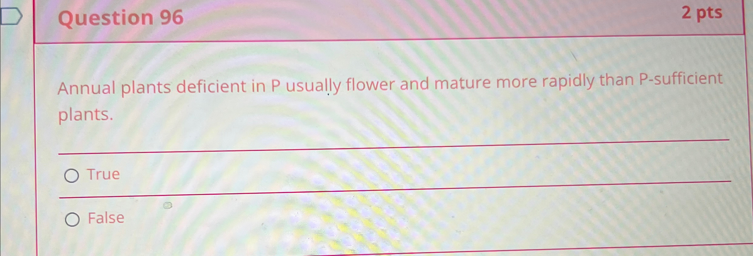 Solved Question 962 ﻿ptsAnnual plants deficient in P | Chegg.com
