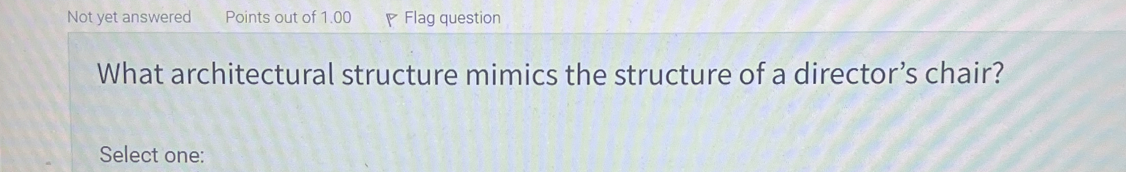Solved What architectural structure mimics the structure of | Chegg.com