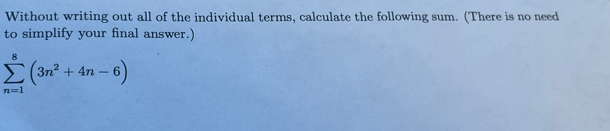 Solved Without writing out all of the individual terms, | Chegg.com
