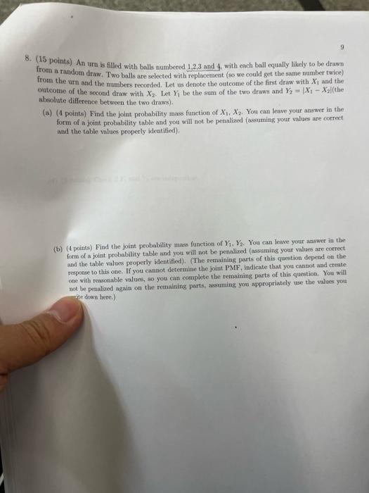 Solved 8. (15 points) An urn is filled with balls numbered | Chegg.com
