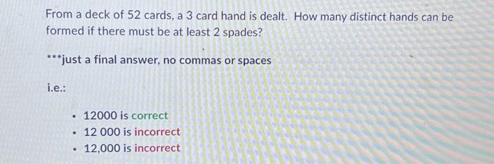 Solved From a deck of 52 cards, a 3 card hand is dealt. How | Chegg.com