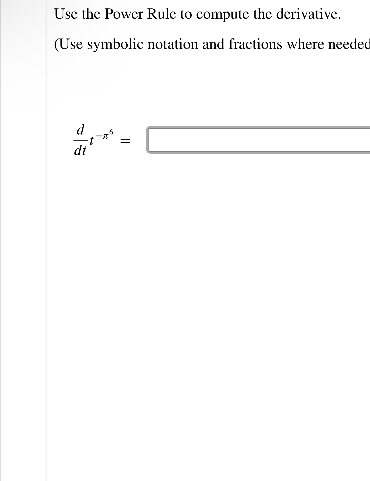 Solved Use the Power Rule to compute the derivative.(Use | Chegg.com