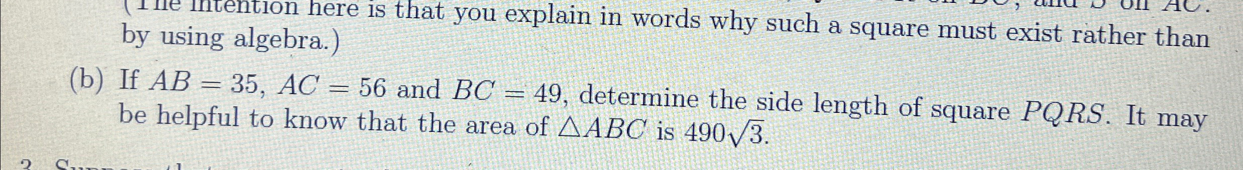 (b) ﻿If AB=35,AC=56 ﻿and BC=49, ﻿determine the side | Chegg.com