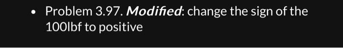 Solved - Problem 3.97. Modified: change the sign of the | Chegg.com
