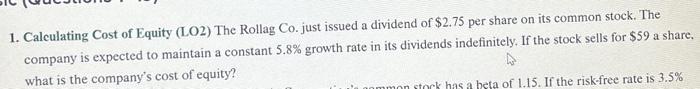 Solved 1. Calculating Cost of Equity (LO2) The Rollag Co. | Chegg.com