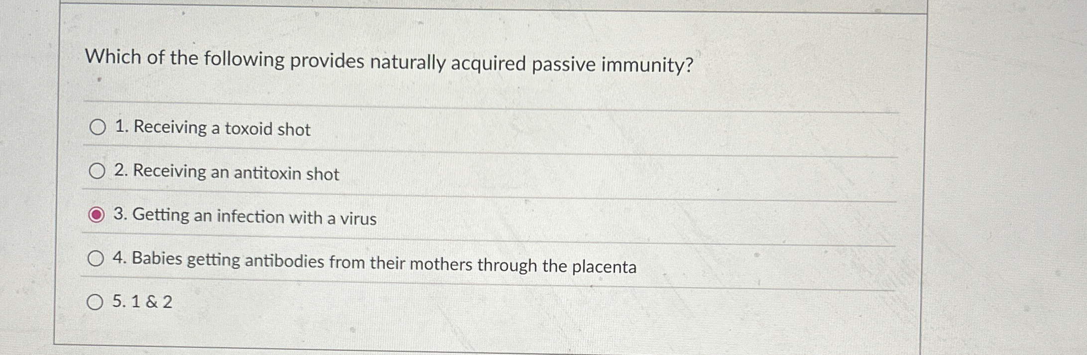 Solved Which of the following provides naturally acquired | Chegg.com